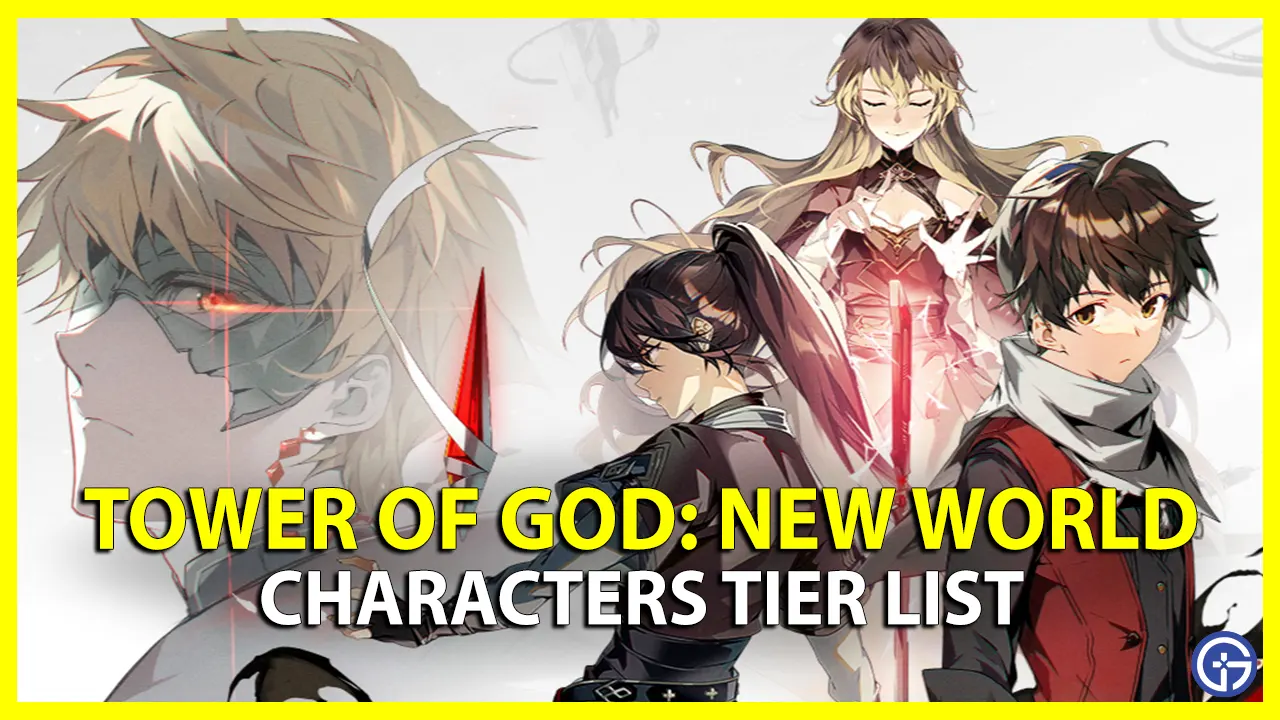 Tower Of God New World Tier List (September 2023) - Gamer Tweak