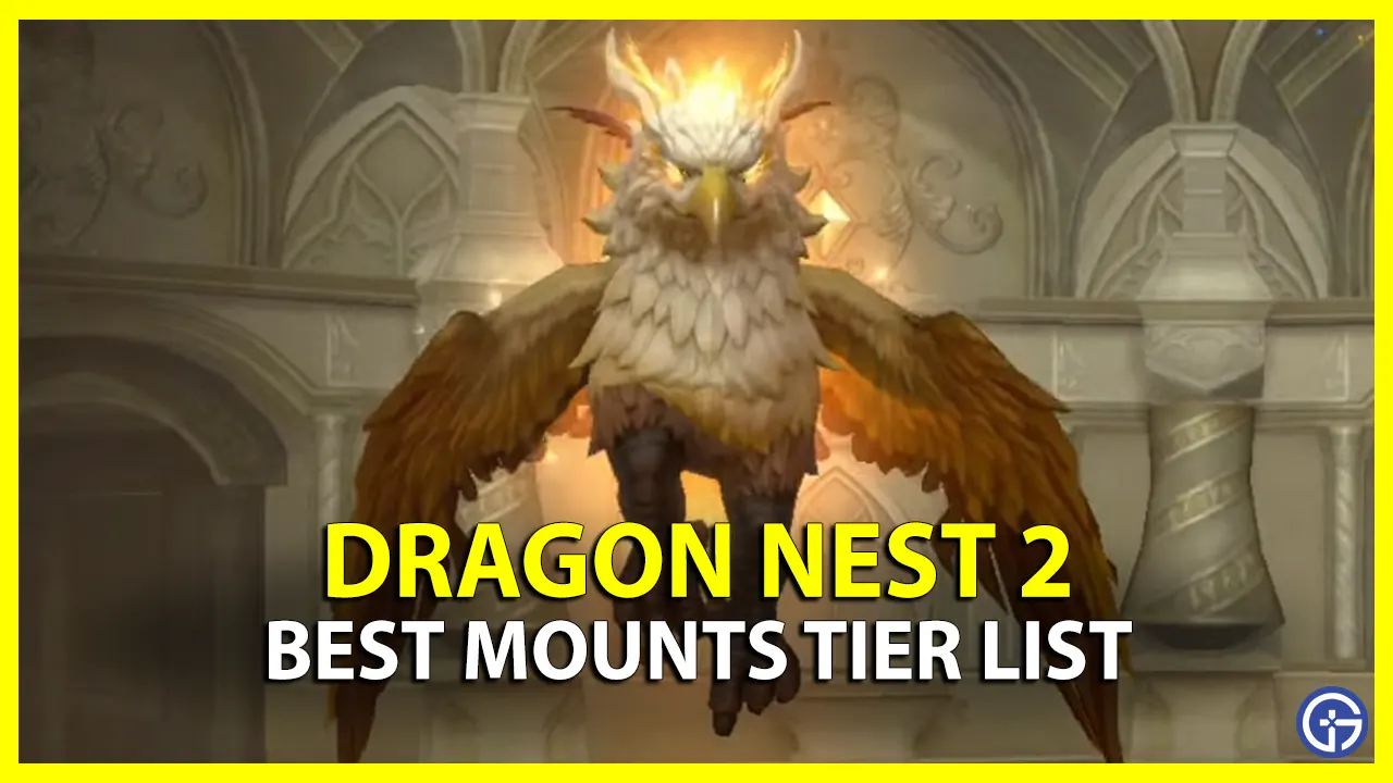 Dragon Nest 2 Evolution Mounts Tier List (September 2023)