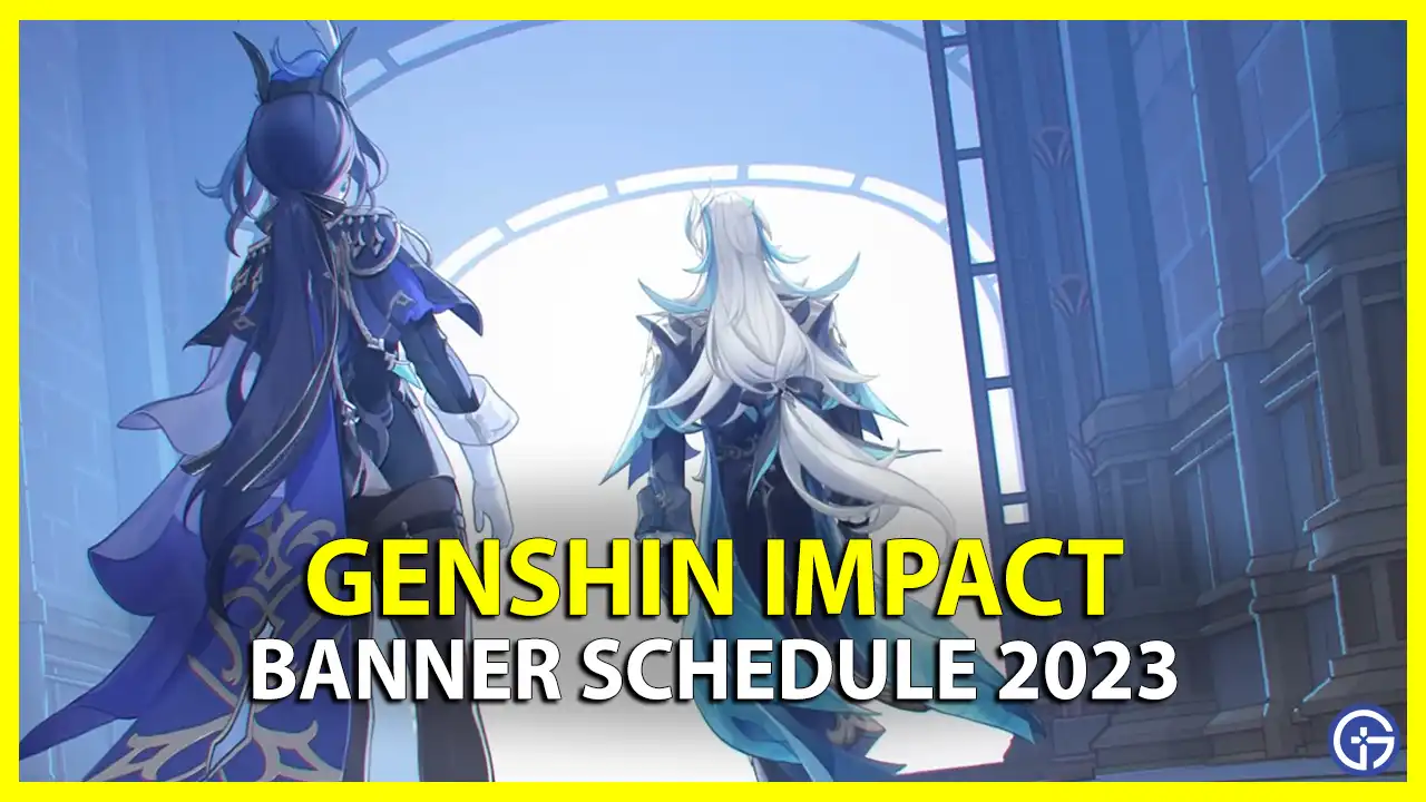 All Previous, Current & Upcoming Genshin Impact Banners (2023)
