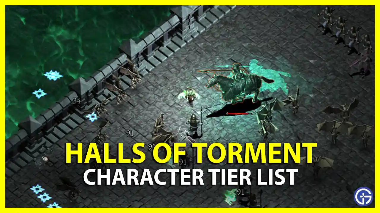 Halls Of Torment Tier List 2023 - Best Class Hero