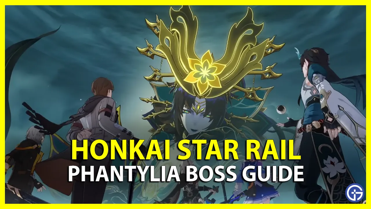 How To Defeat Phantylia In Honkai Star Rail (Tips & Tricks)