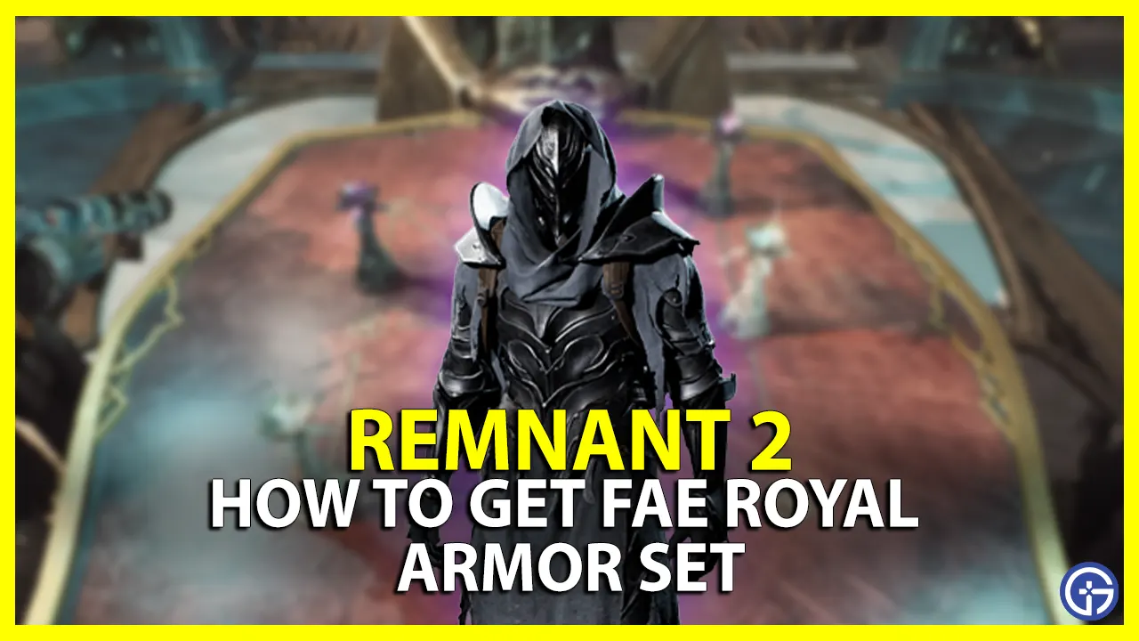 Remnant 2 Fae Royal Armor Location: Postulant Puzzle Solution