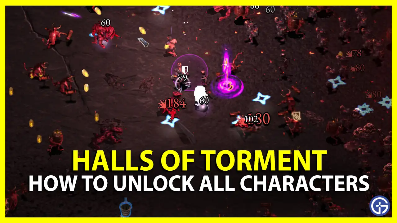 How To Unlock All Characters In Halls Of Torment - Gamer Tweak