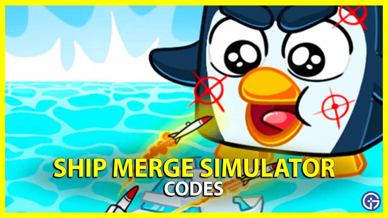 Ship Merge Simulator Codes (July 2023) - Gamer Tweak