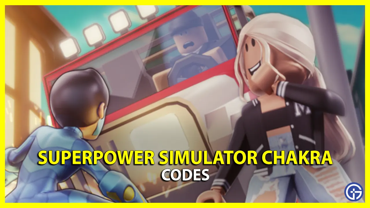 Superpower Simulator Chakra Codes (July 2023) - Gamer Tweak