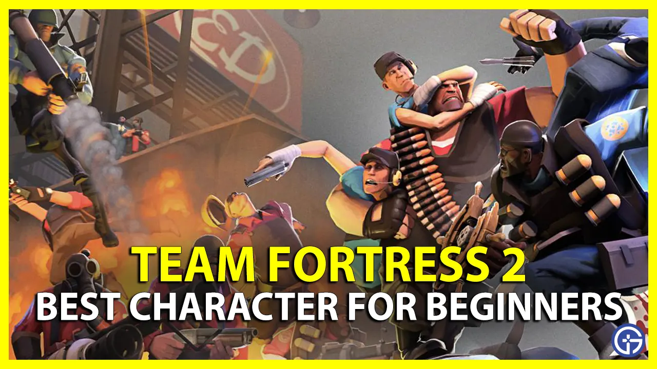 Best TF2 Character For Beginners - Gamer Tweak