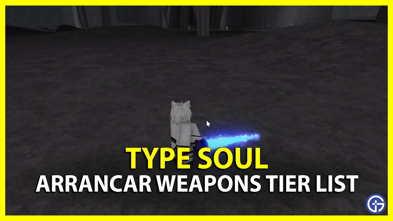 Type Soul Arrancar Weapons Tier List (2024) - Best To Worst