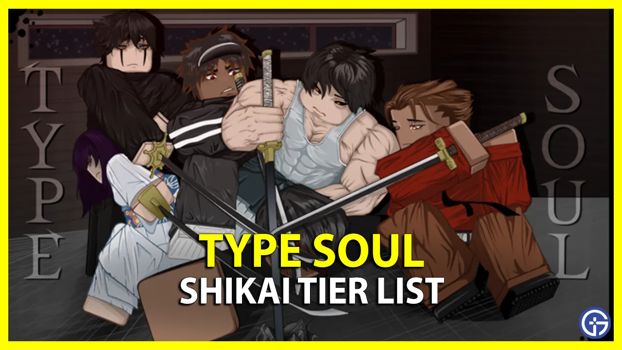 Type Soul Shikai Tier List (2024) - Gamer Tweak