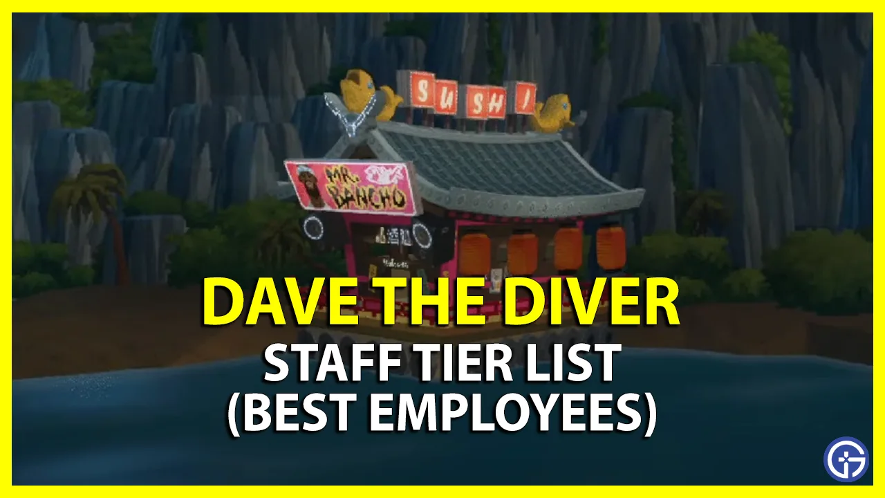 Dave The Diver Staff Tier List: Best Employees Ranked (2023)