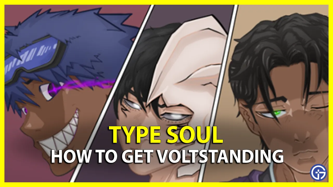 How To Get Voltstanding In Type Soul - Gamer Tweak