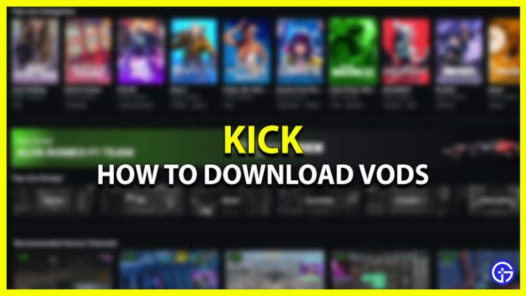 How To Download Kick VODs On Windows & Mac - Gamer Tweak