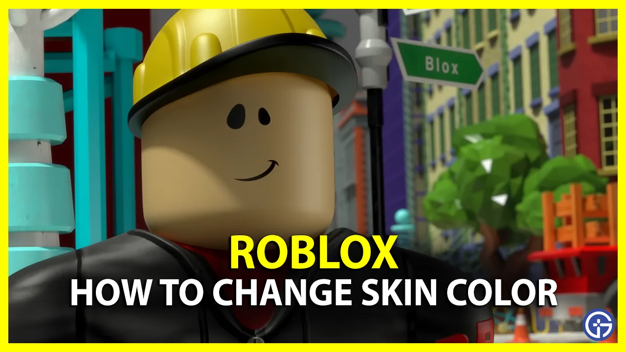 How To Change Skin Color In Roblox - Gamer Tweak
