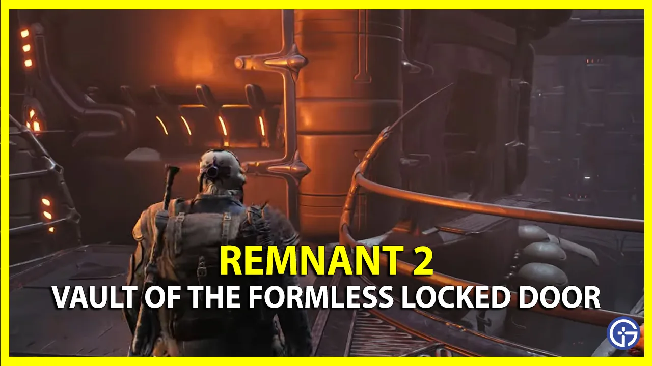 Remnant 2 Vault Of The Formless Key - Where To Find