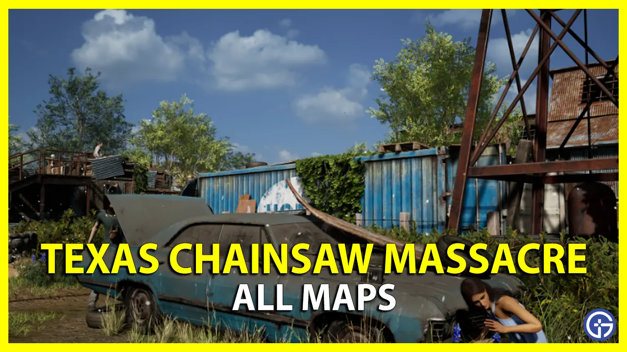 Texas Chainsaw Massacre Game Maps Layout - Gamer Tweak