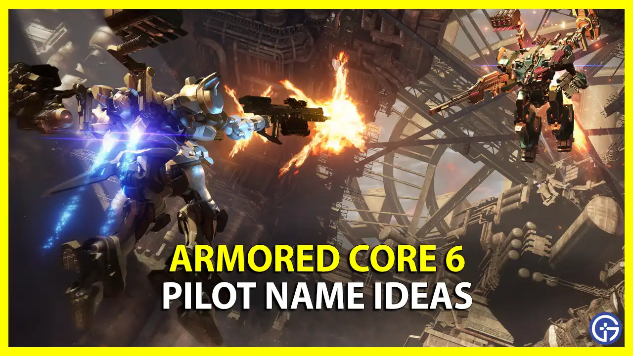 Armored Core 6 (AC6) Pilot Name Ideas List - Gamer Tweak