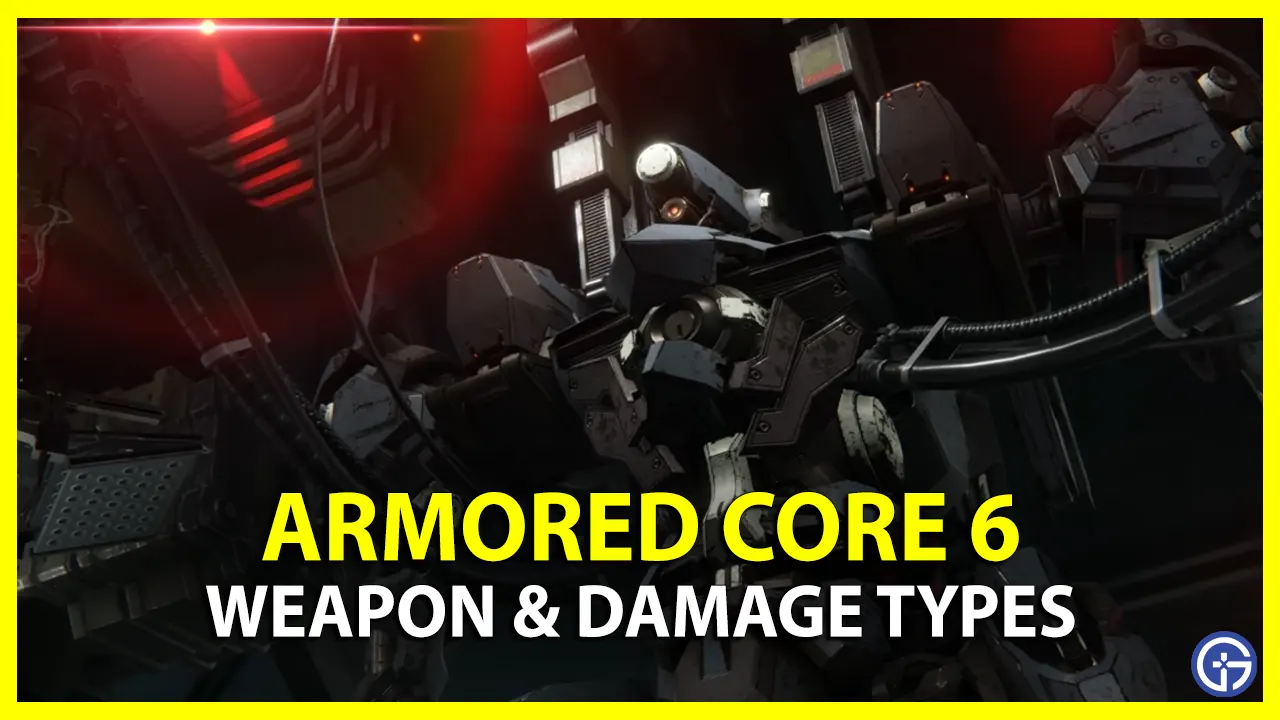 Armored Core 6 Weapons: All Damage Types In AC6 (Explained)