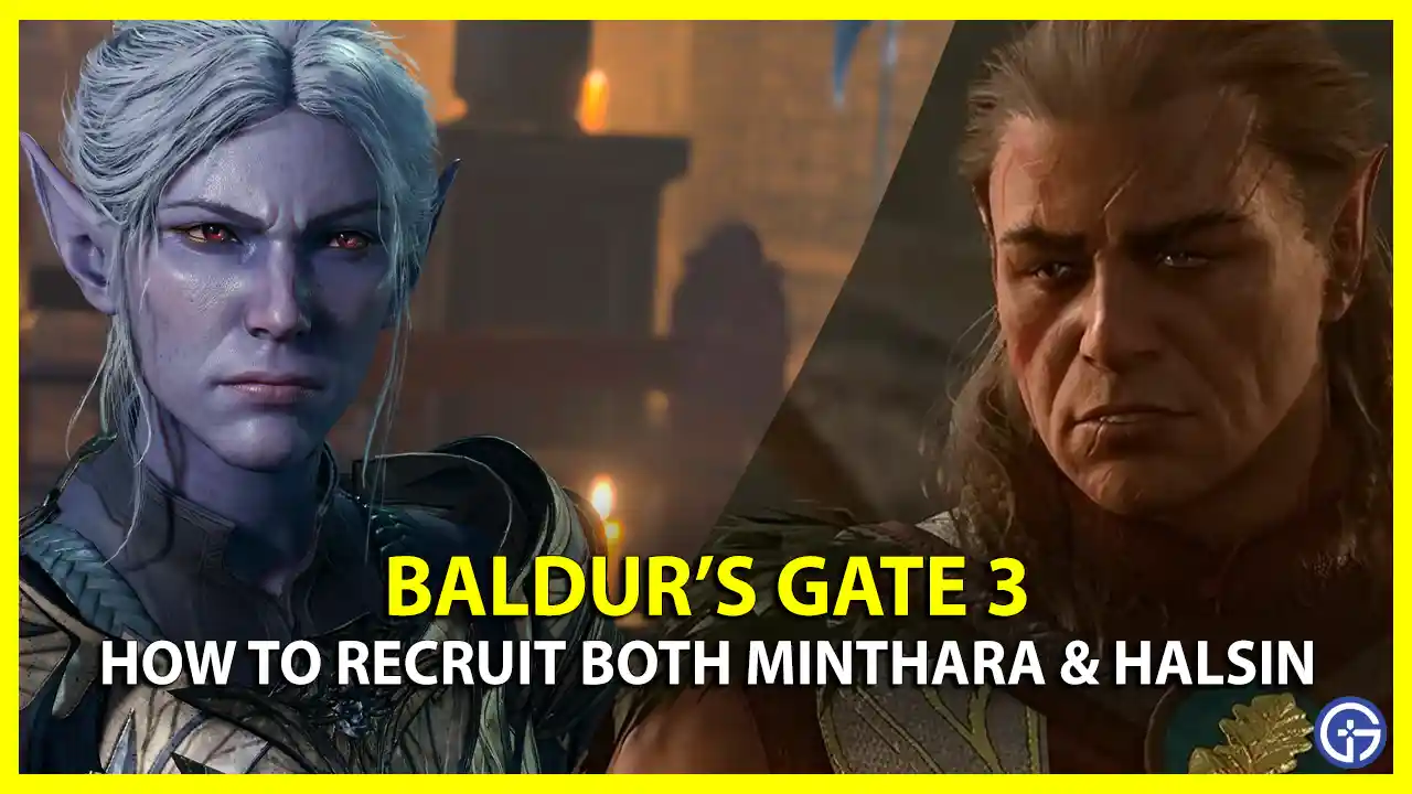 Baldur's Gate 3: How To Add Both Minthara & Halsin To Party