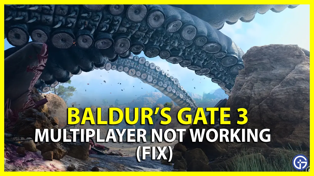 Multiplayer Not Working In Baldur's Gate 3 (BG3): Error Fix