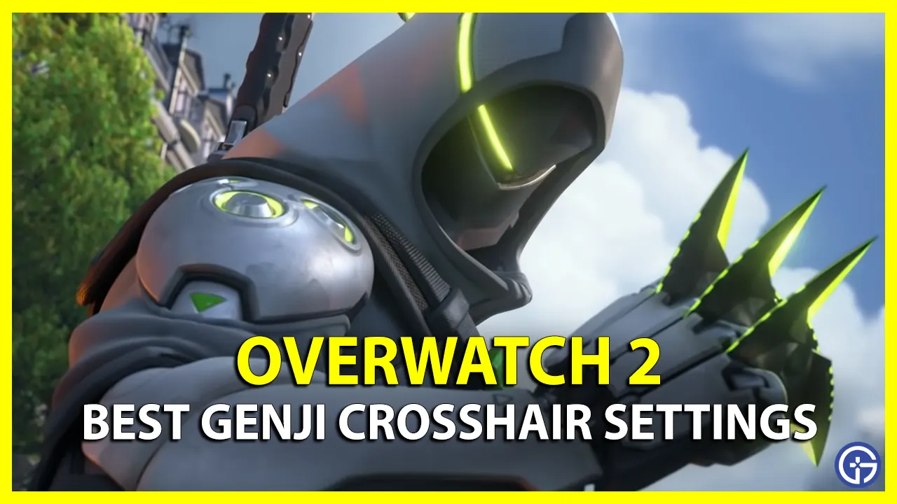 Best Genji Crosshair Settings To Use In Overwatch 2 - Gamer Tweak