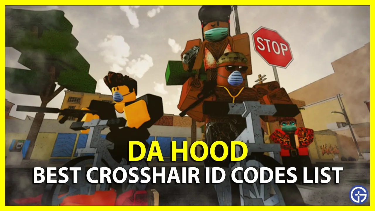 Da Hood Crosshair ID Codes List - Gamer Tweak