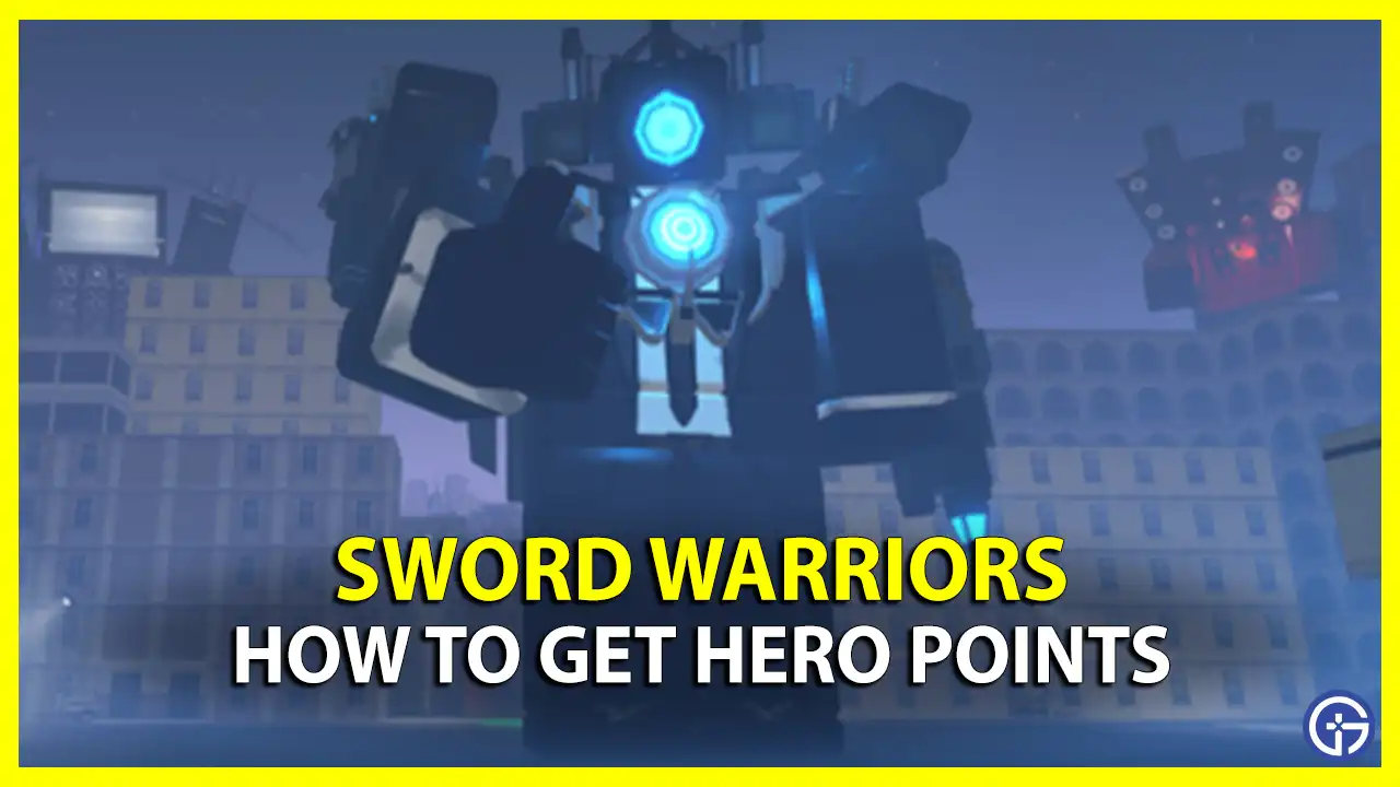 How To Farm Hero Points In Sword Warriors - Gamer Tweak