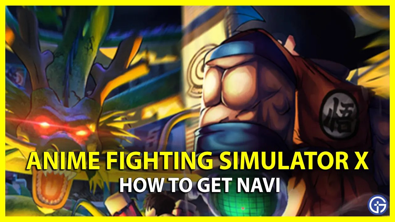How To Find Navi In Anime Fighting Simulator X