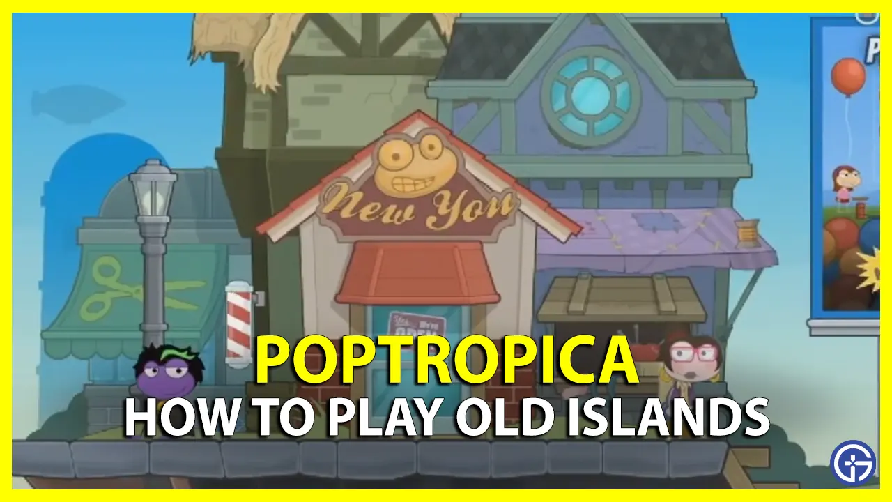 How To Play Old Poptropica Islands Games (2023) - Gamer Tweak