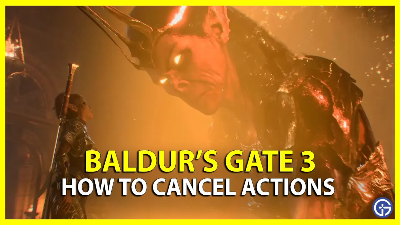 Baldur's Gate 3 Cancel Actions - Can You Undo Mistakes?