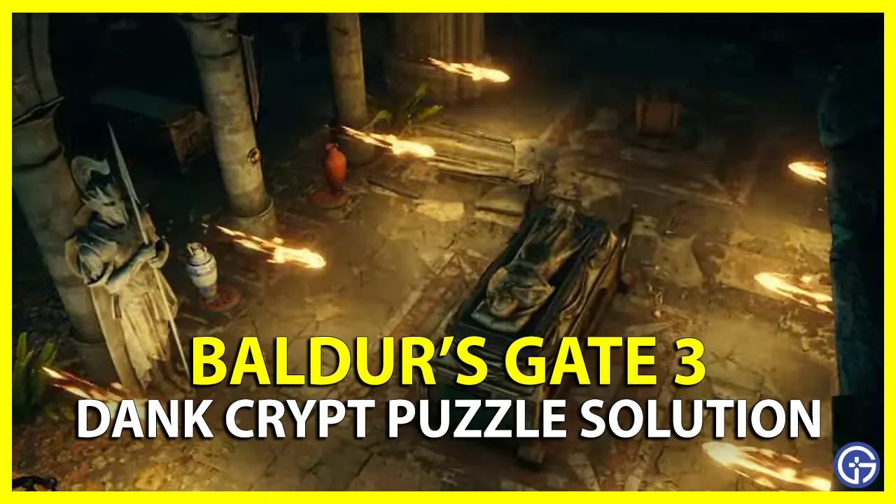 Baldur's Gate 3 Dank Crypt Puzzle Solution - How To Disarm Traps
