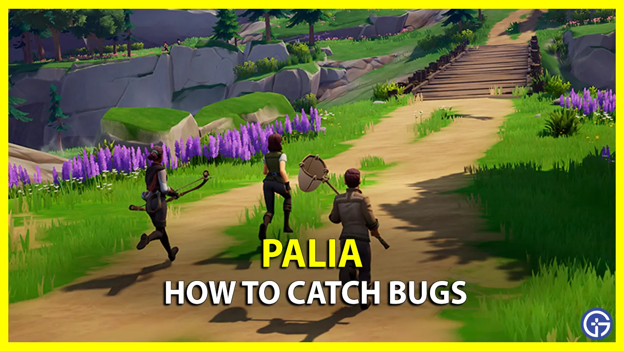 How To Hunt & Catch Bugs In Palia - Gamer Tweak