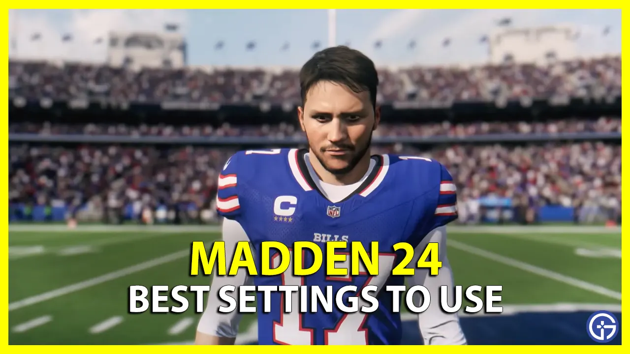 Best Madden NFL 24 Settings For Better Gameplay - Gamer Tweak