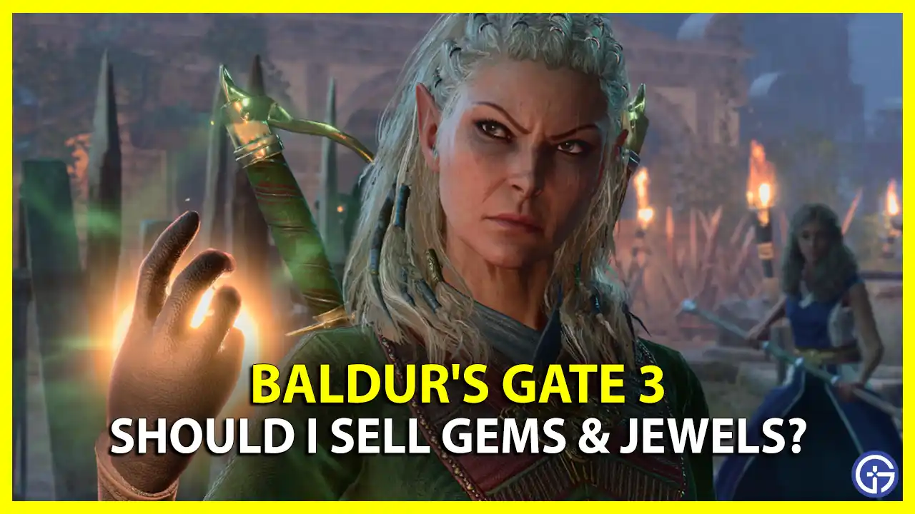 Gems & Jewels In BG3: Should I Sell Or Keep? - Gamer Tweak