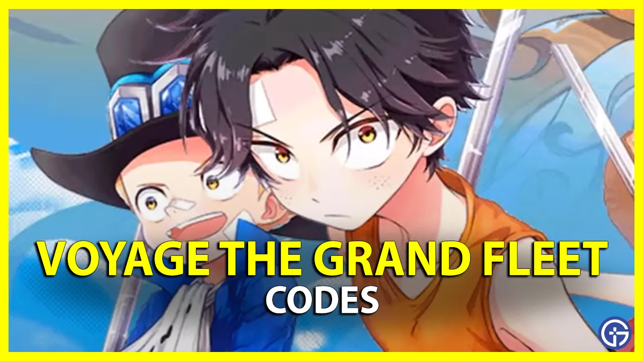 Voyage The Grand Fleet Codes (August 2023) - Gamer Tweak
