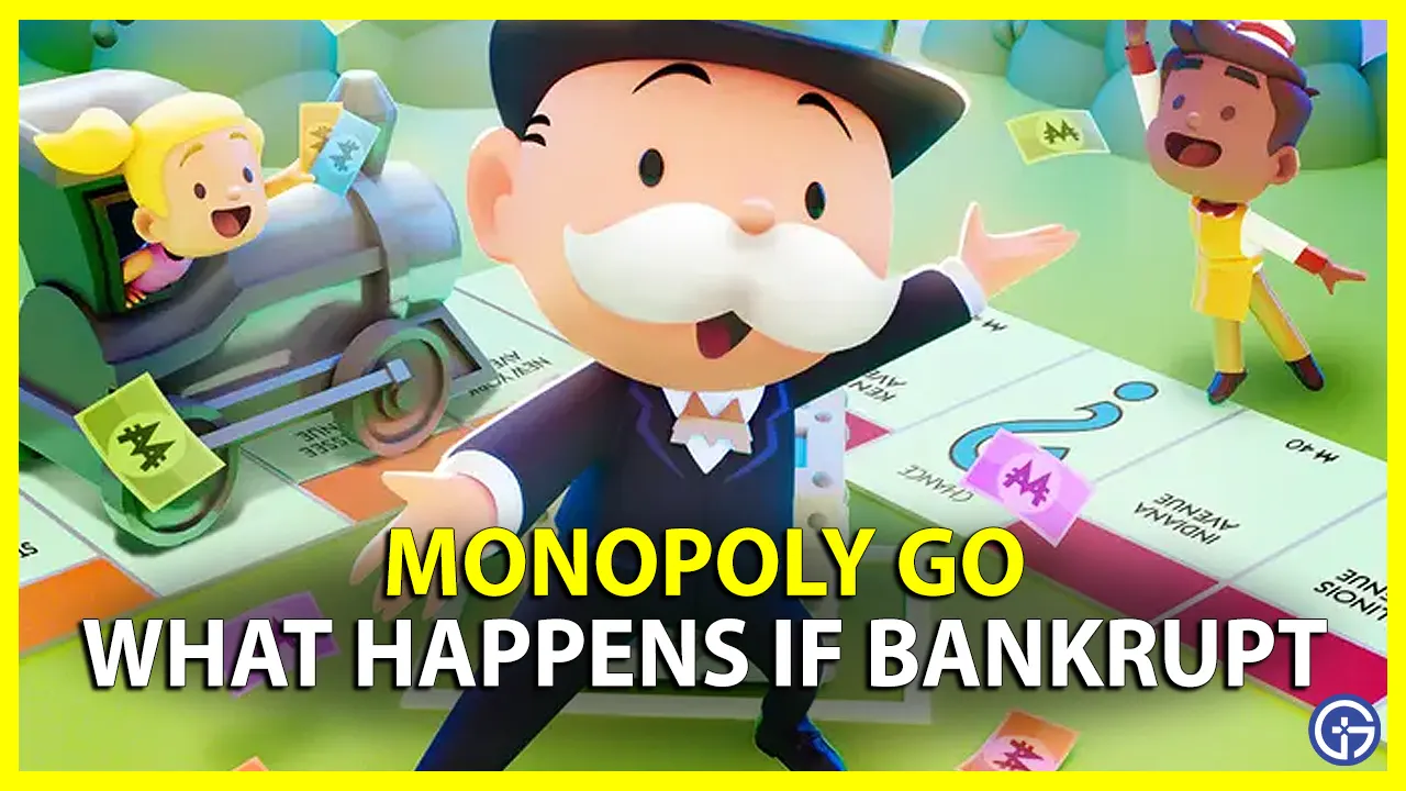 What Happens When You Go Bankrupt In Monopoly Go - Gamer Tweak