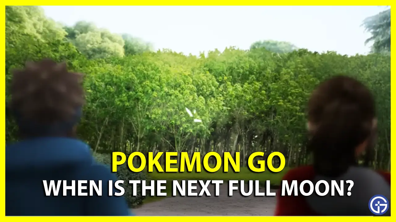 What Is Next Full Moon Date In Pokemon Go? (2023) - Gamer Tweak