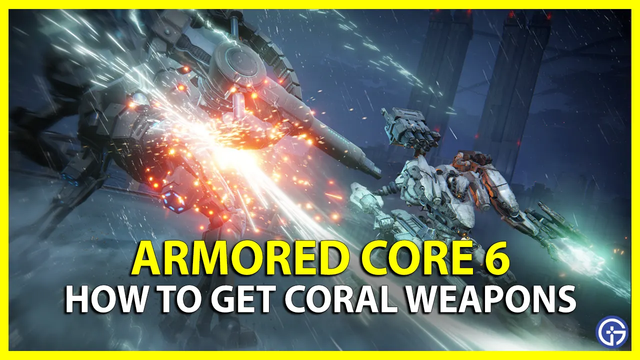 Armored Core 6: How To Get All Coral Weapons In AC6 - Gamer Tweak