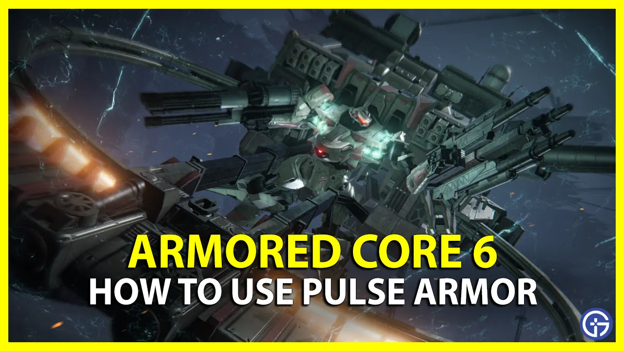 How To Use Pulse Armor In Armored Core 6 (AC6) - Gamer Tweak