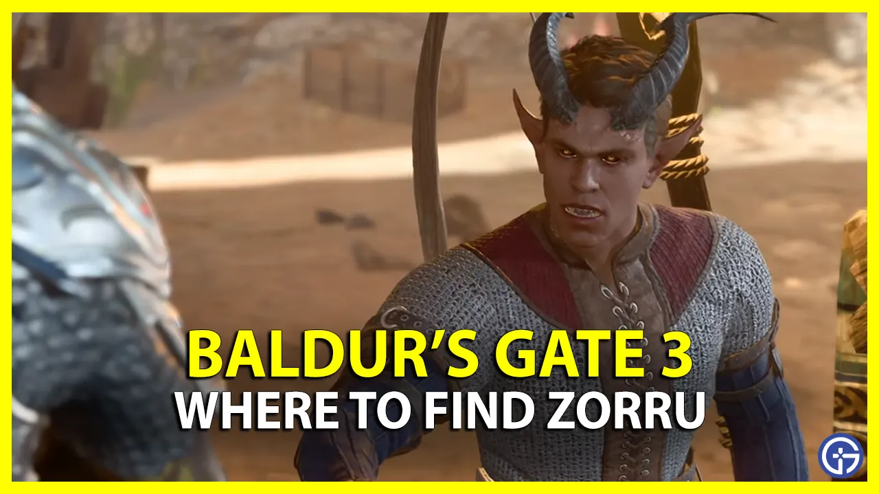 Where To Find Zorru In Baldur's Gate 3 (BG3) - Gamer Tweak