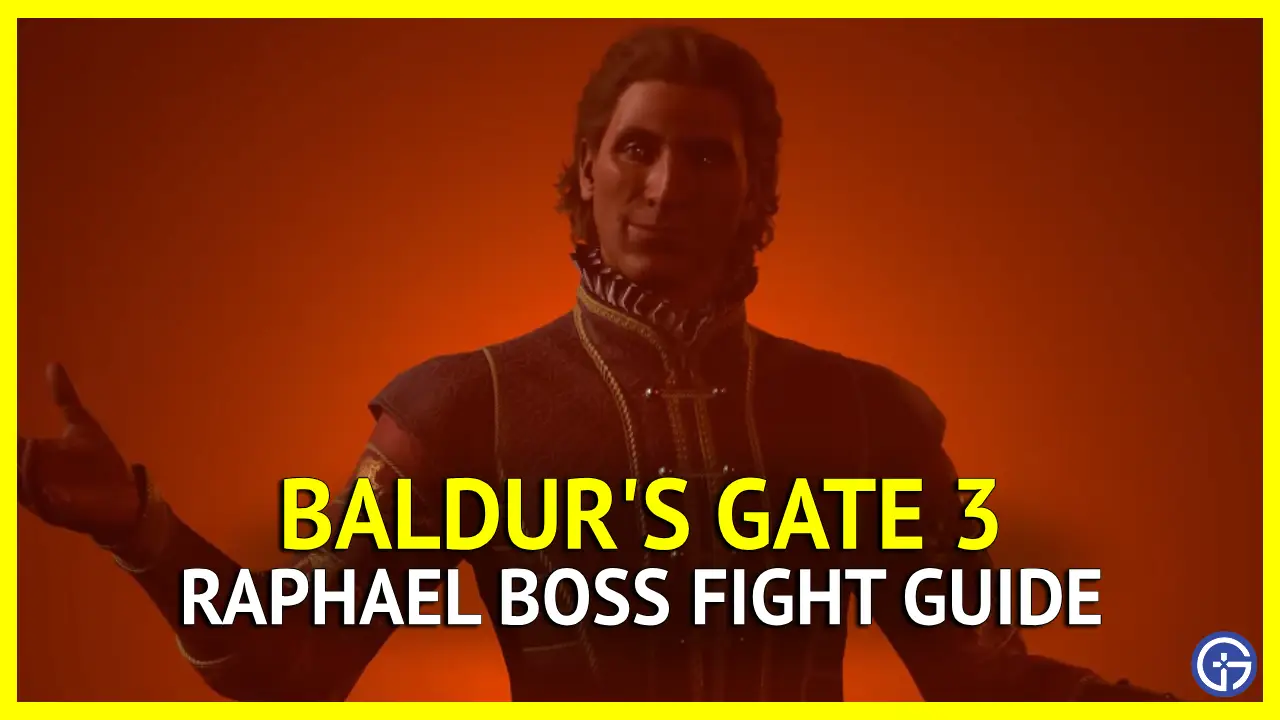 How To Kill Raphael In Baldur's Gate 3 - Gamer Tweak