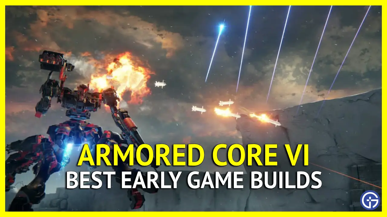 Best AC6 Early Game Builds (All Types) - Gamer Tweak