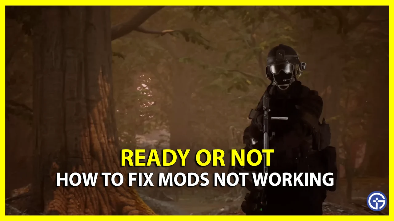 How To Fix Ready Or Not Mods Not Working