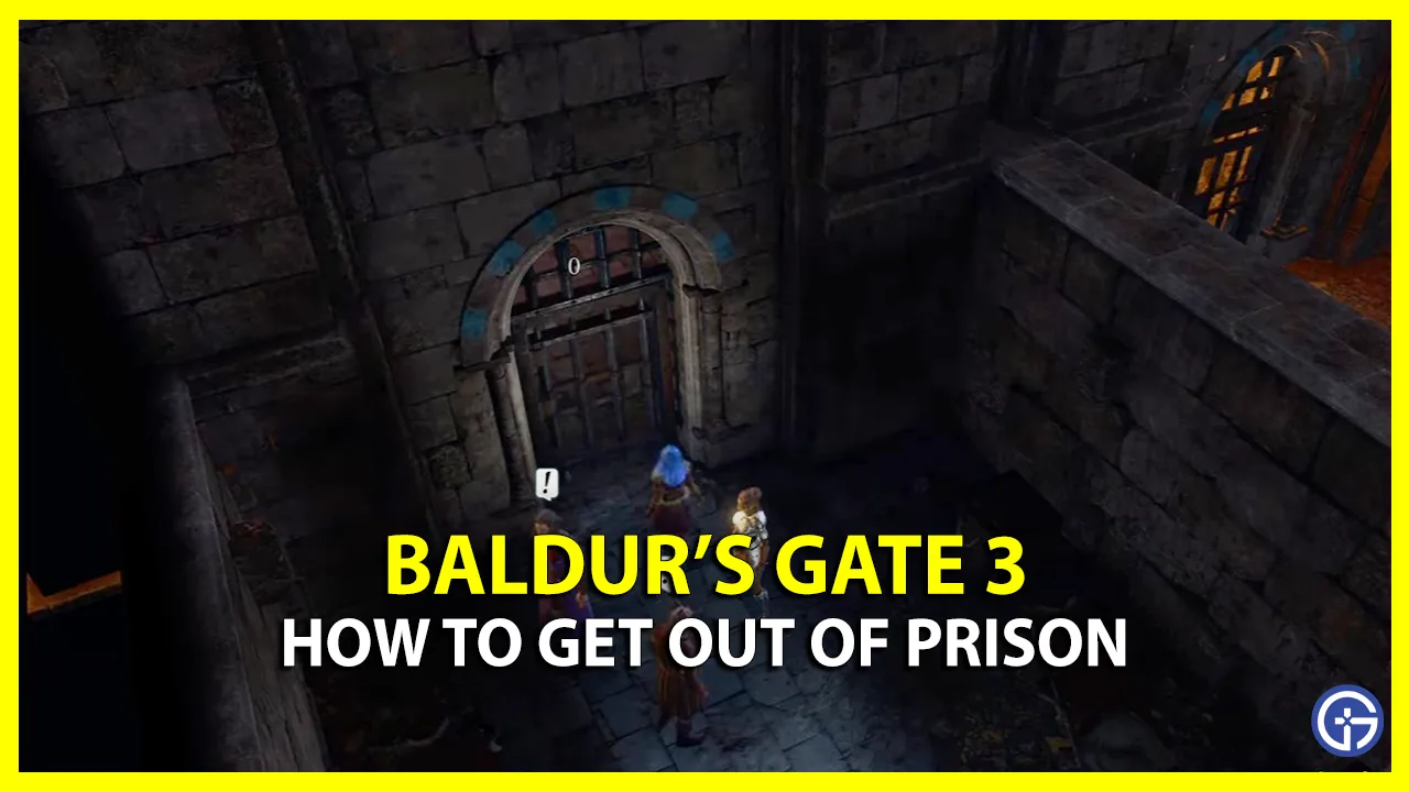 How To Get Out Of Jail In Baldur’s Gate 3