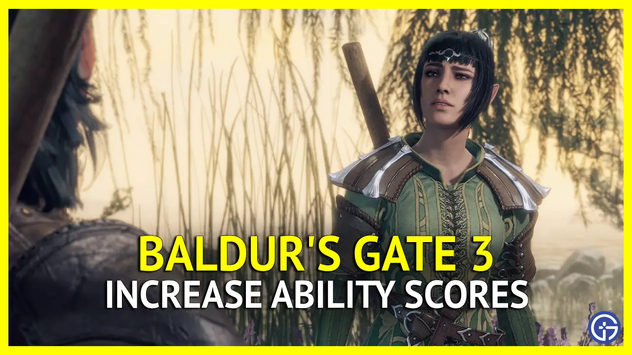 How To Increase Ability Scores in Baldur's Gate 3 (BG3) - Gamer Tweak