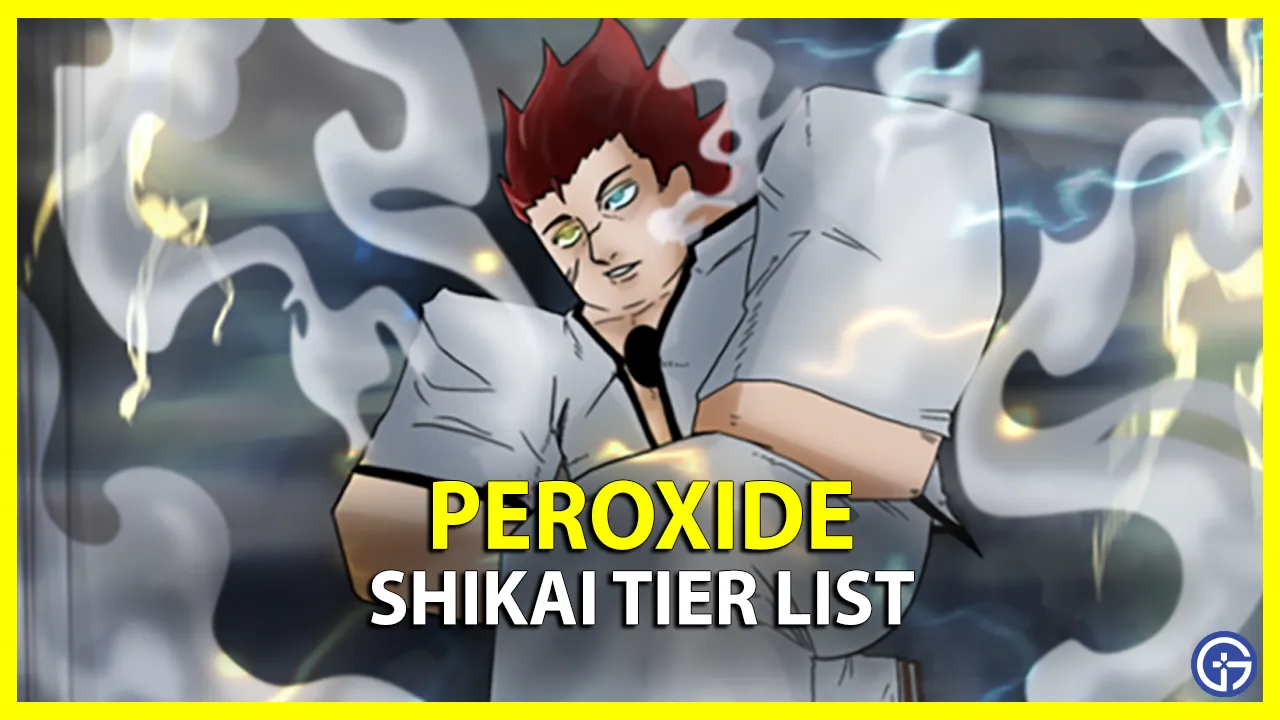 All Peroxide Shikai Ranked: Best Shikai Tier List - Gamer Tweak