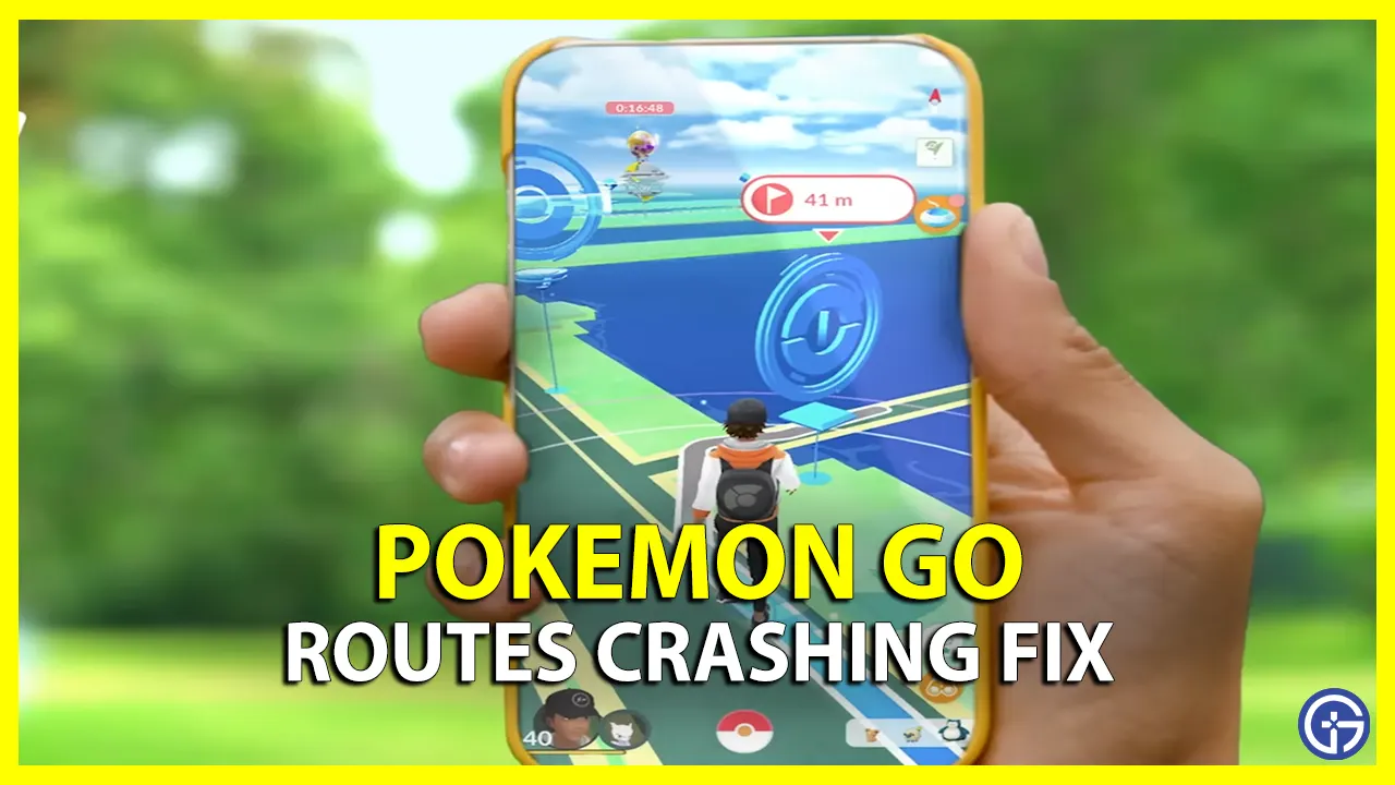 How To Fix Pokemon GO Routes Crashing On Android - Gamer Tweak