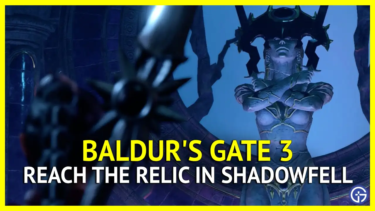 When Should You Enter Relic In Shadowfell In BG3?
