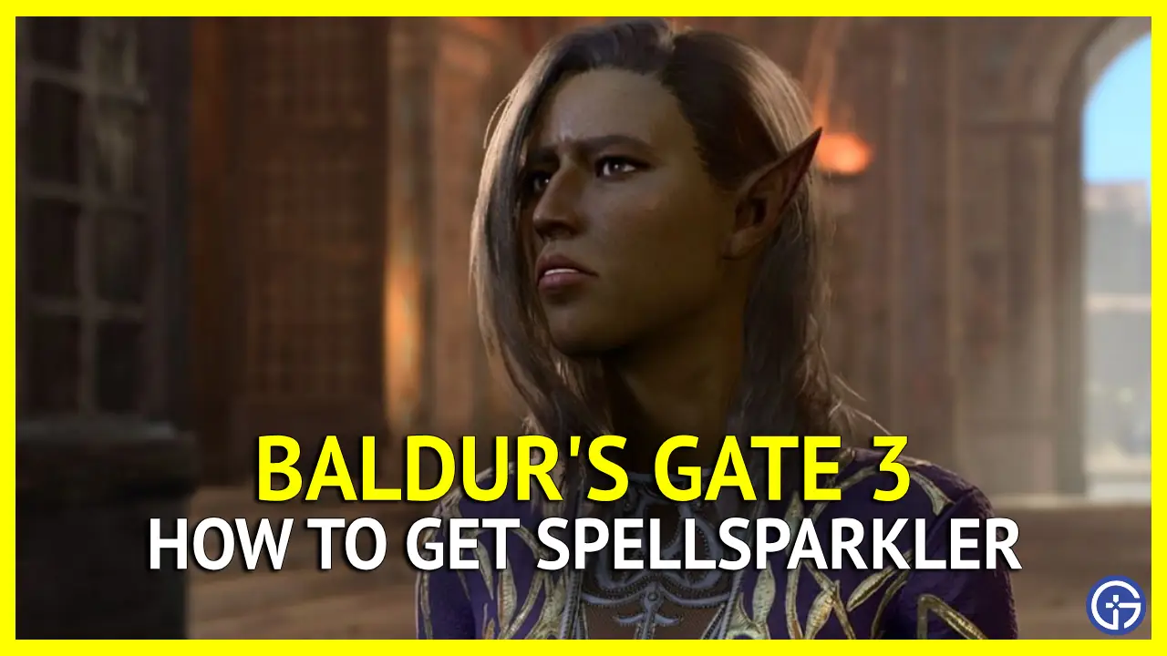 BG3 Spellsparkler Guide: How To Get Rare Weapon