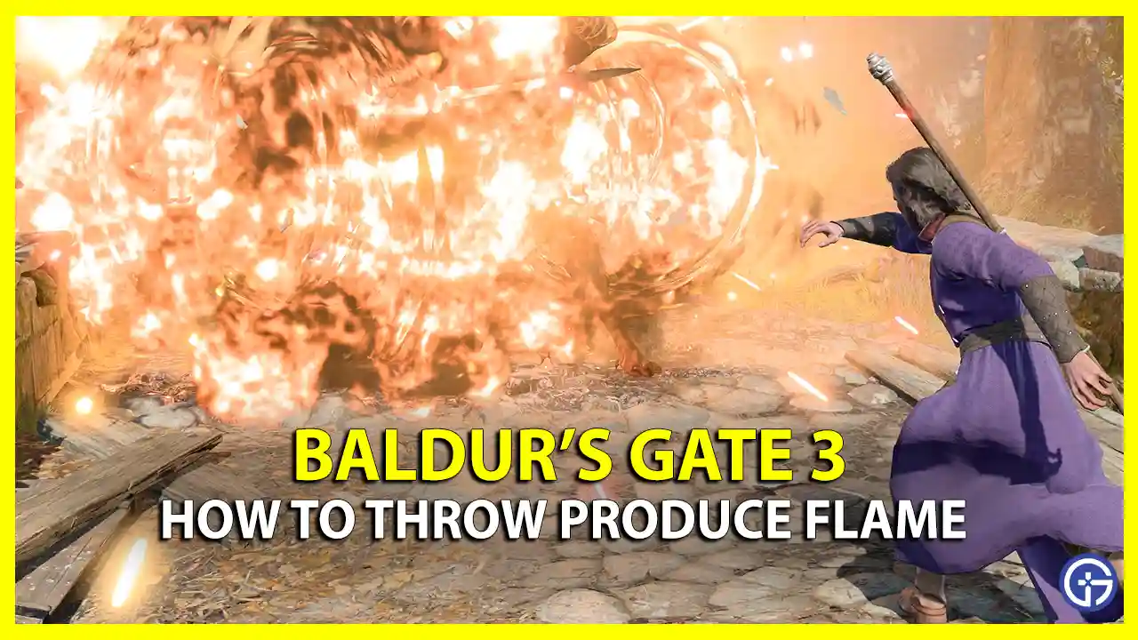 How To Throw Produce Flame In Baldur’s Gate 3 (BG3)