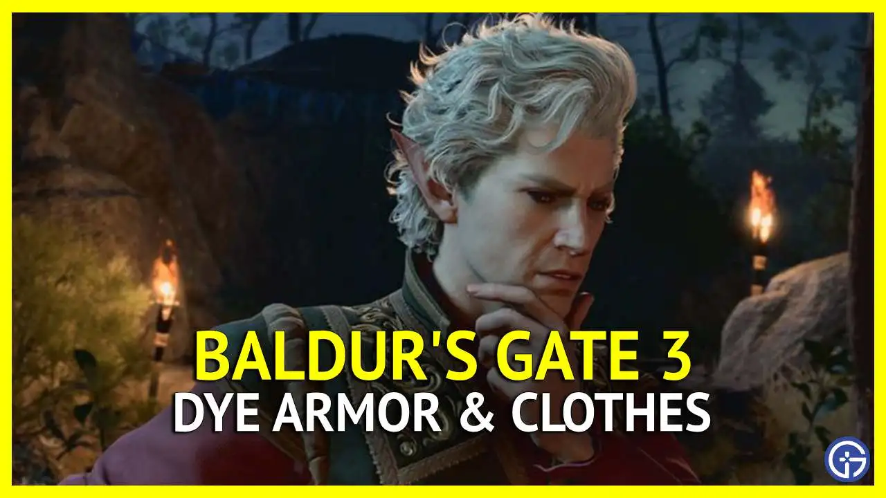 BG3 Dye: How To Find And Use Dyes - Gamer Tweak