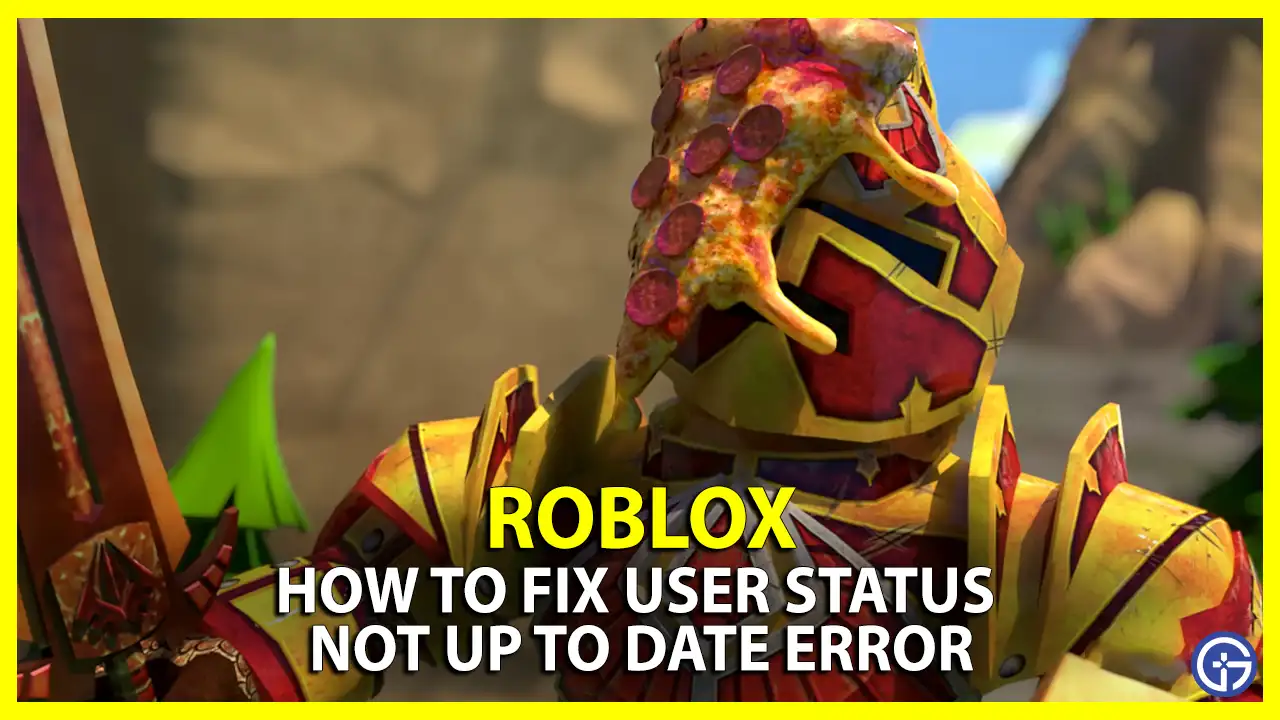 Fix For Roblox User Status Not Up To Date Error - Gamer Tweak Fix For Roblox User Status Not Up To Date Error - Gamer Tweak